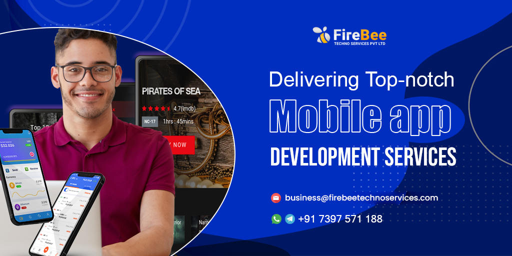 Mobile App Development Company | Fire Bee Techno Services